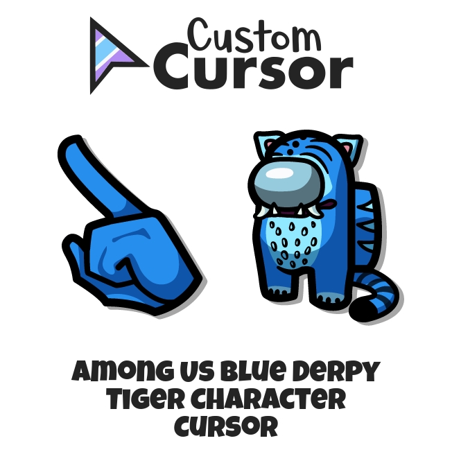 Among Us Blue Derpy Tiger Character cursor – Custom Cursor