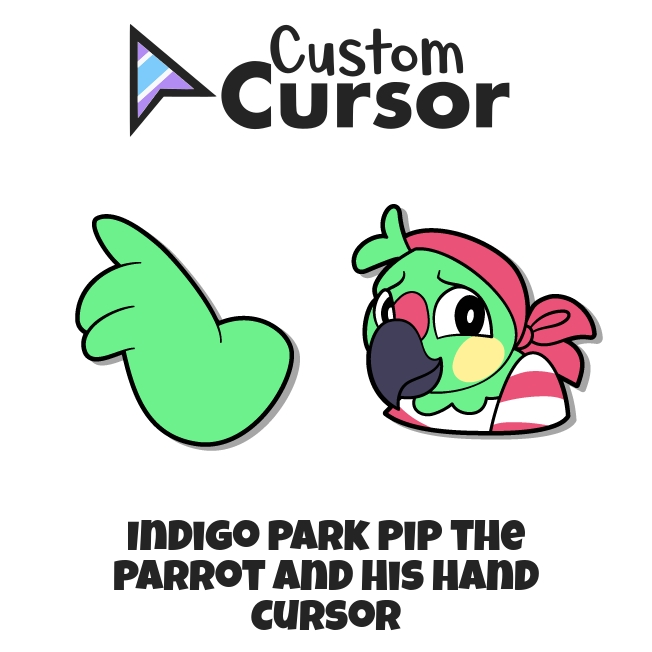 Indigo Park Pip el Loro y su Mano cursor – Custom Cursor