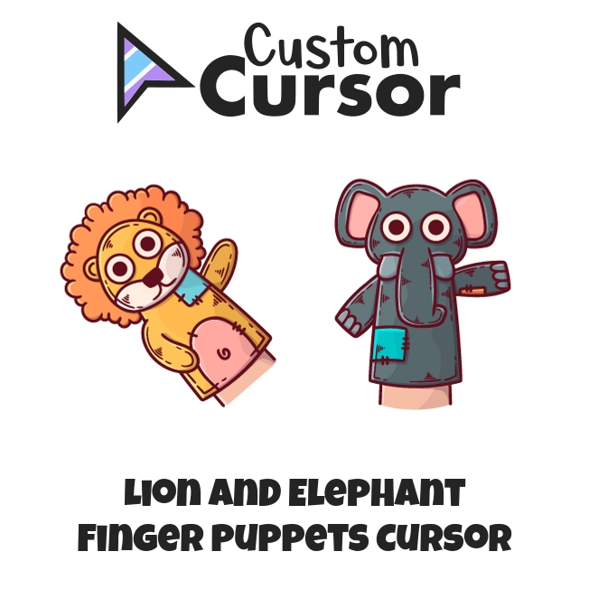 Lion and Elephant Finger Puppets cursor – Custom Cursor