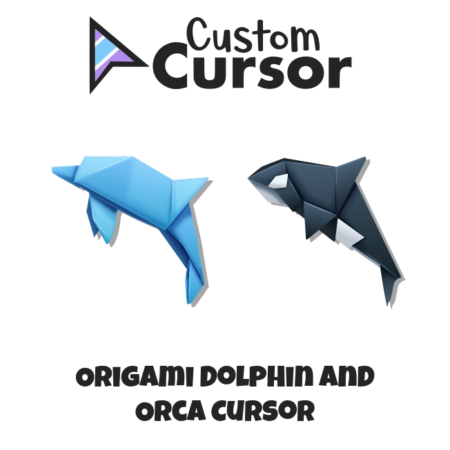 Origami Dauphin et Orque Curseur – Custom Cursor