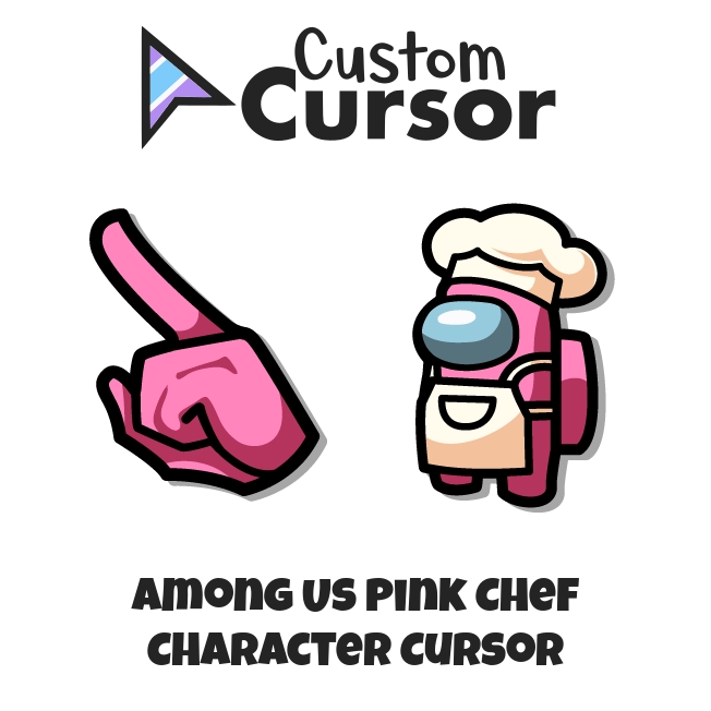 Among Us Pink Chef Character cursor – Custom Cursor