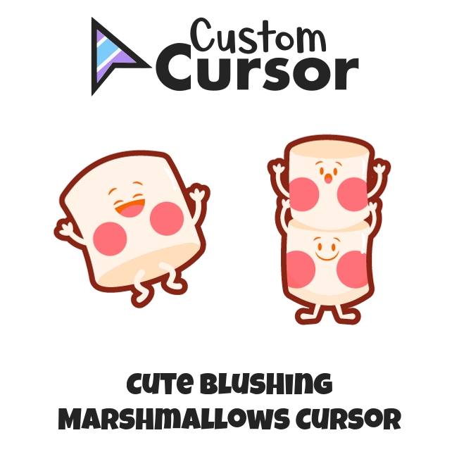 Cute Blushing Marshmallows cursor – Custom Cursor