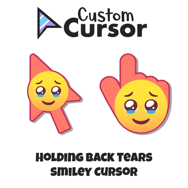 Holding Back Tears Smiley cursor – Custom Cursor