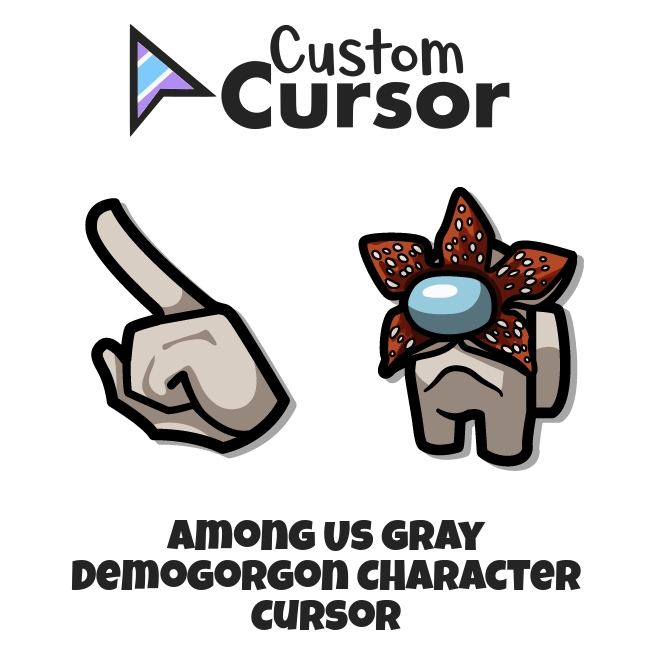 Among Us Gray Demogorgon Character курсор пак – Custom Cursor