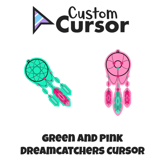 Green and Pink Dreamcatchers cursor – Custom Cursor