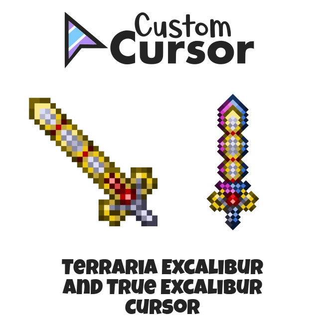 Terraria Excalibur et Vraie Excalibur Curseur – Custom Cursor