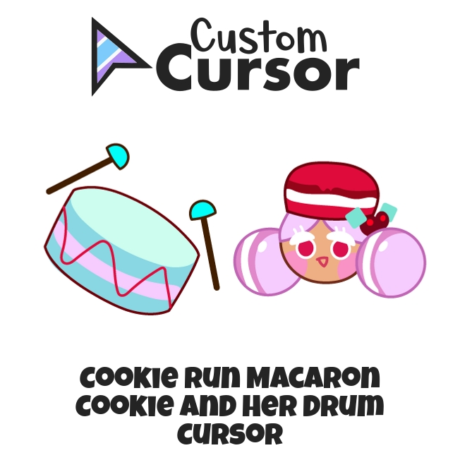 Cookie Run Macaron Cookie and her Drum cursor – Custom Cursor