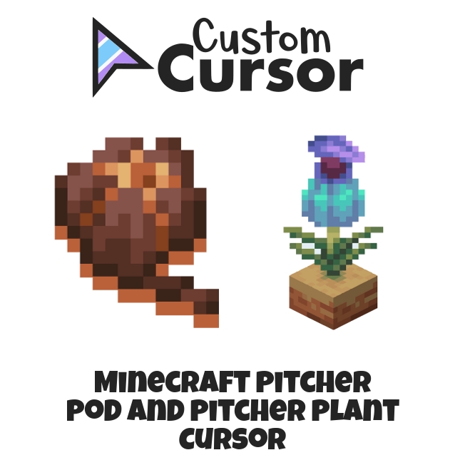 Minecraft Pitcher Pod and Pitcher Plant cursor – Custom Cursor