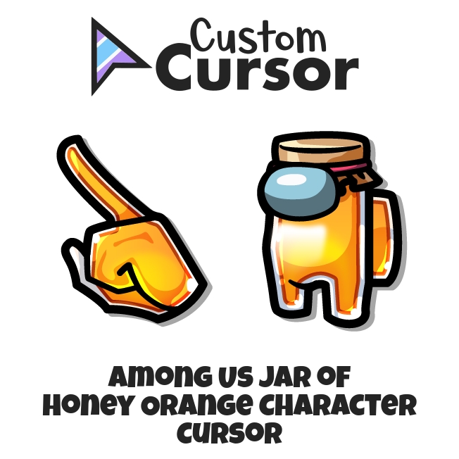Among Us Jar of Honey Orange Character cursor – Custom Cursor