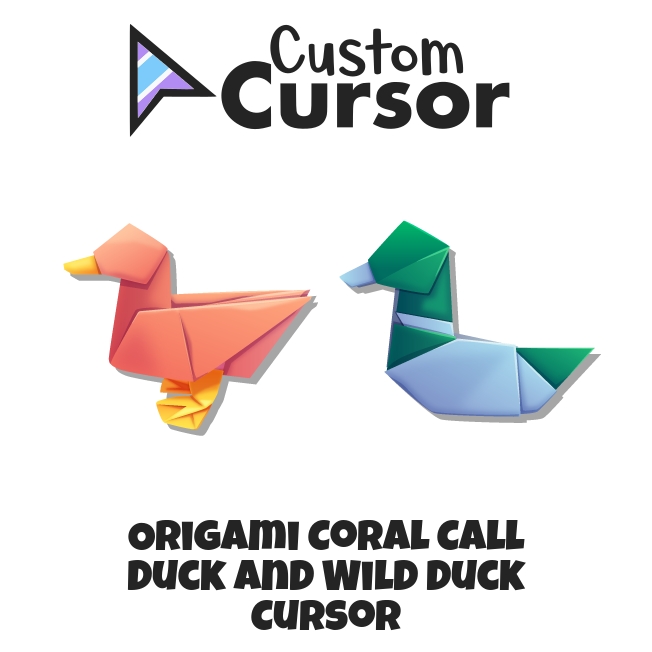 Origami Coral Call Duck and Wild Duck cursor – Custom Cursor