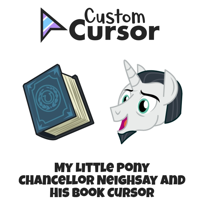 My Little Pony Chancellor Neighsay and his Book cursor – Custom Cursor