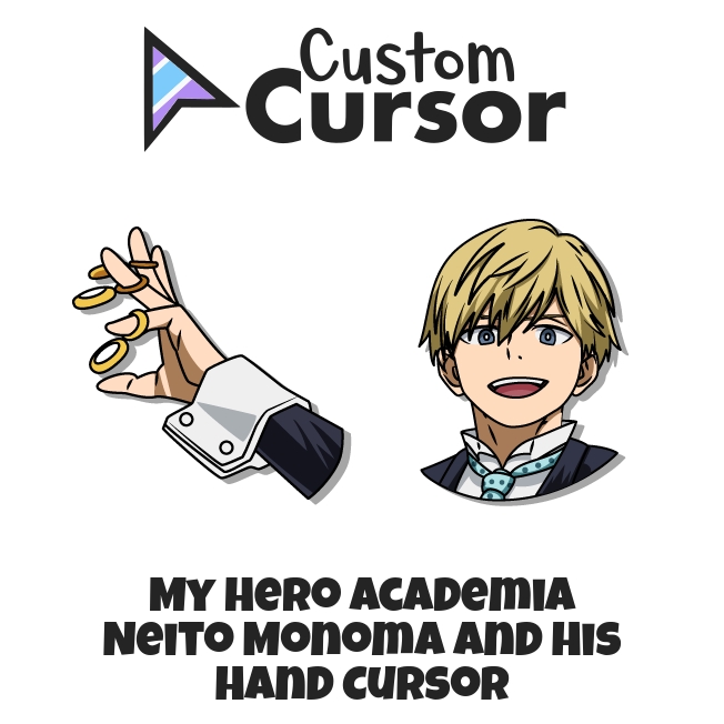 My Hero Academia Neito Monoma and his Hand cursor – Custom Cursor