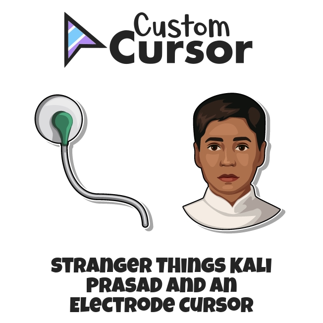 Stranger Things Kali Prasad and an Electrode cursor – Custom Cursor
