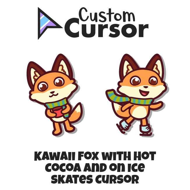 Kawaii Fox with Hot Cocoa and on Ice Skates cursor – Custom Cursor