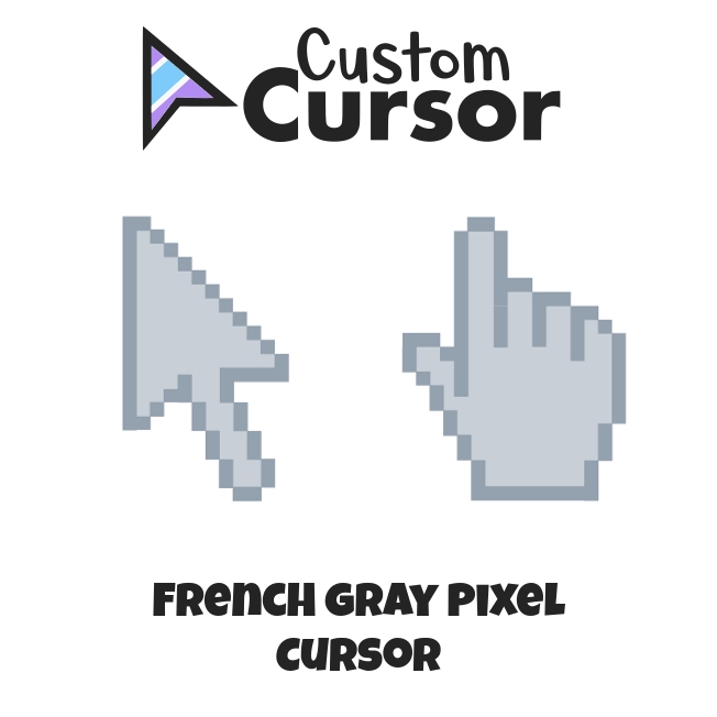 French Gray Pixel cursor – Custom Cursor