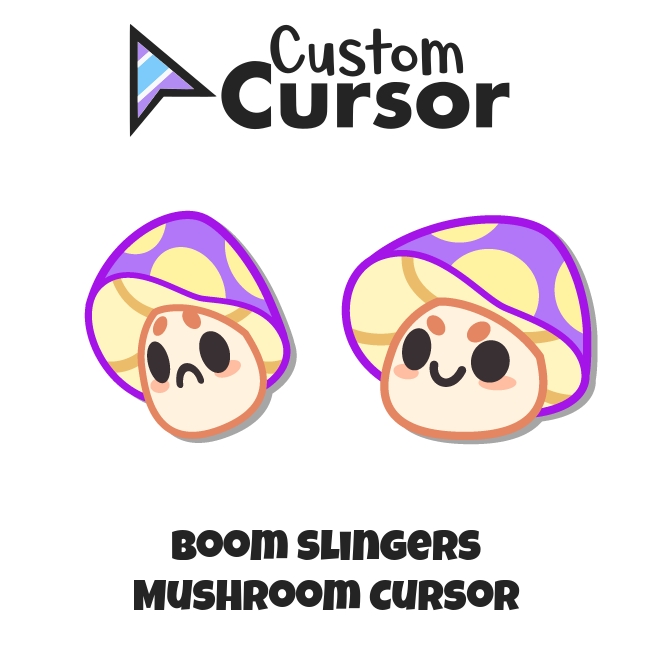 Boom Slingers Mushroom cursor – Custom Cursor