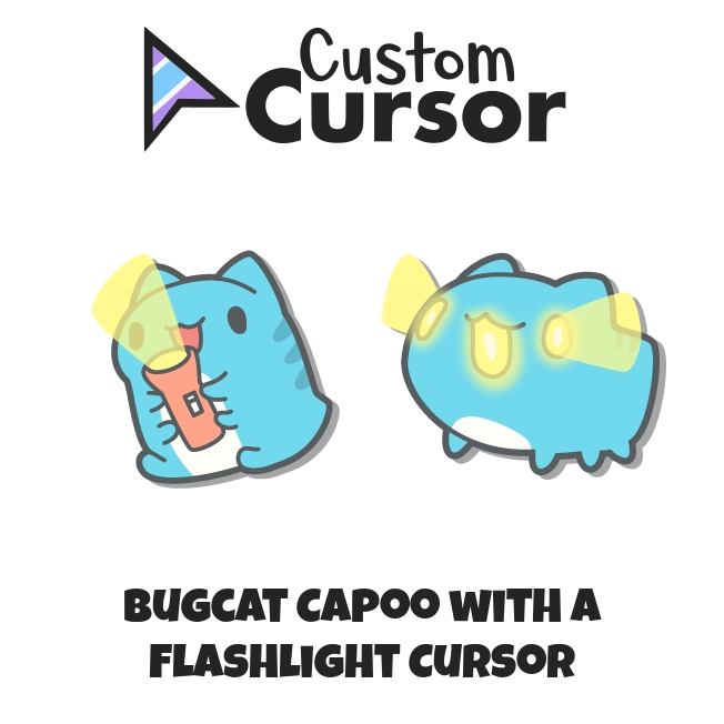 Bugcat Capoo with a Flashlight cursor – Custom Cursor