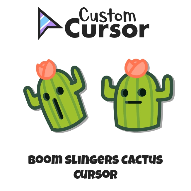 Boom Slingers Cactus cursor – Custom Cursor