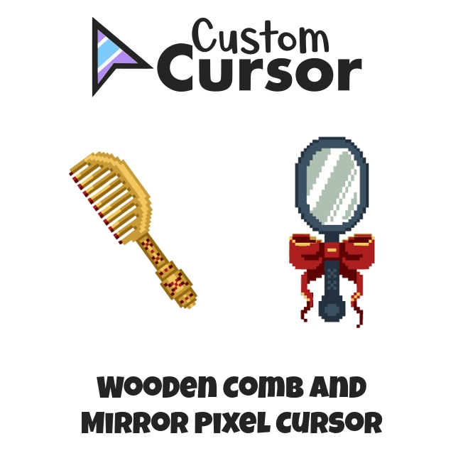 Wooden Comb and Mirror Pixel cursor – Custom Cursor