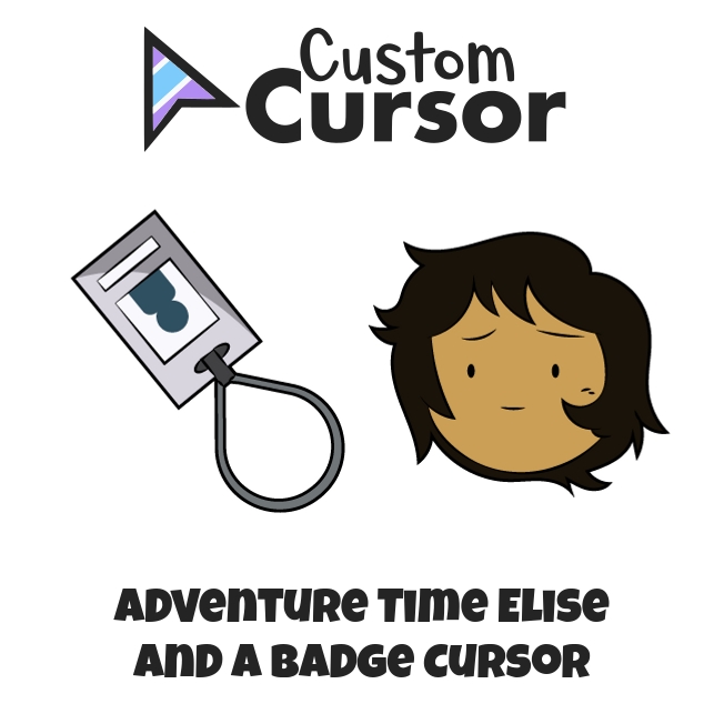 Adventure Time Elise et son Badge Curseur – Custom Cursor