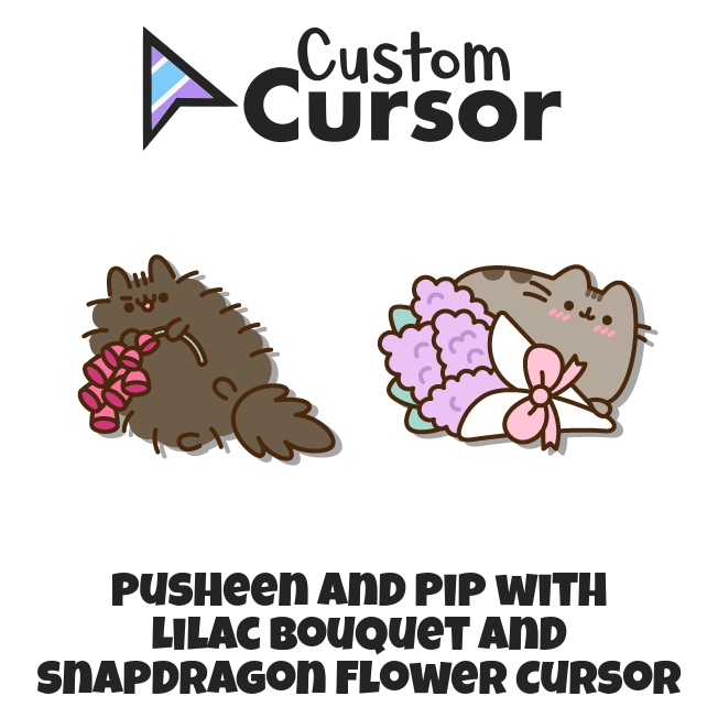 Pusheen and Pip with Lilac Bouquet and Snapdragon Flower cursor ...