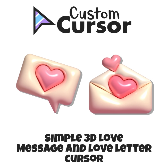 Simple 3D Love Message and Love Letter cursor – Custom Cursor