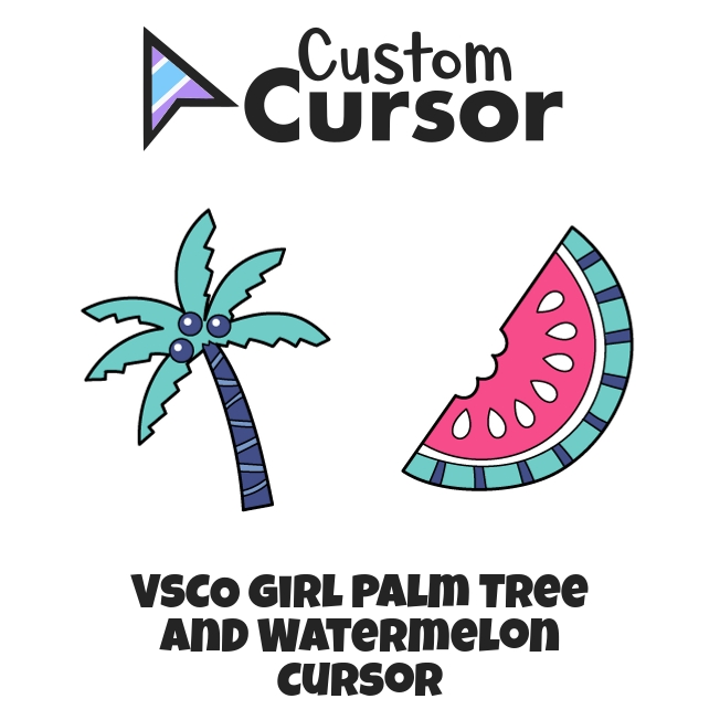 VSCO Girl Palm Tree and Watermelon cursor – Custom Cursor