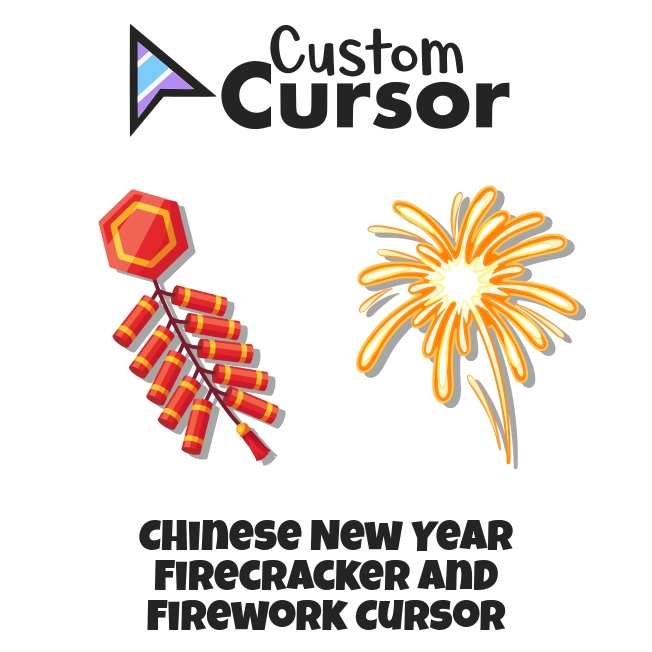 Chinese New Year Firecracker and Firework cursor – Custom Cursor