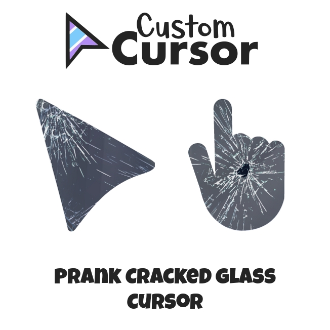 Prank Cristal Roto cursor – Custom Cursor