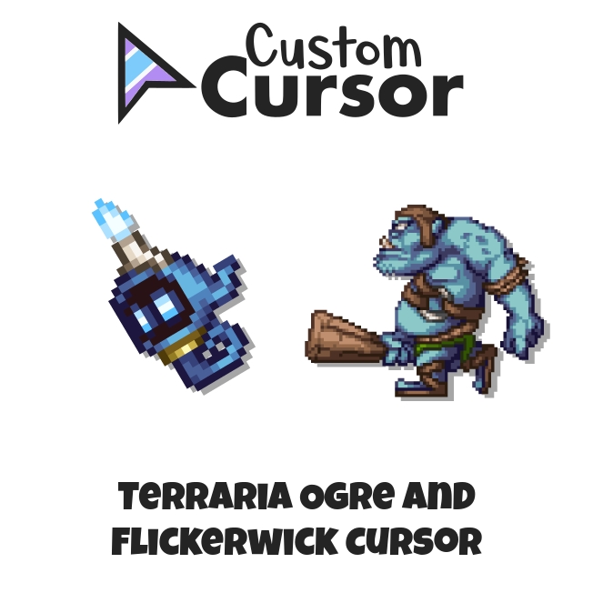 Terraria Ogre and Flickerwick курсор пак – Custom Cursor