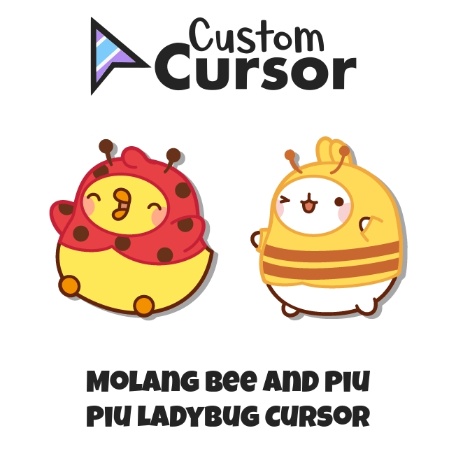 Molang Bee and Piu Piu Ladybug cursor – Custom Cursor