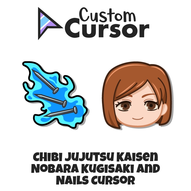 Chibi Jujutsu Kaisen Nobara Kugisaki et les Clous Curseur – Custom Cursor