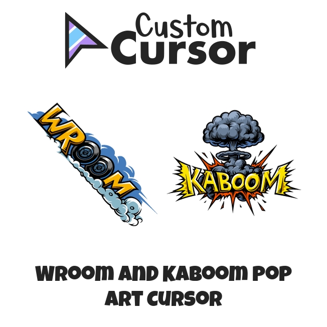 Wroom and Kaboom Pop Art cursor – Custom Cursor