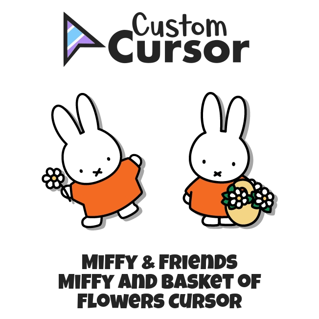 Miffy & Friends Miffy and Basket of Flowers cursor – Custom Cursor