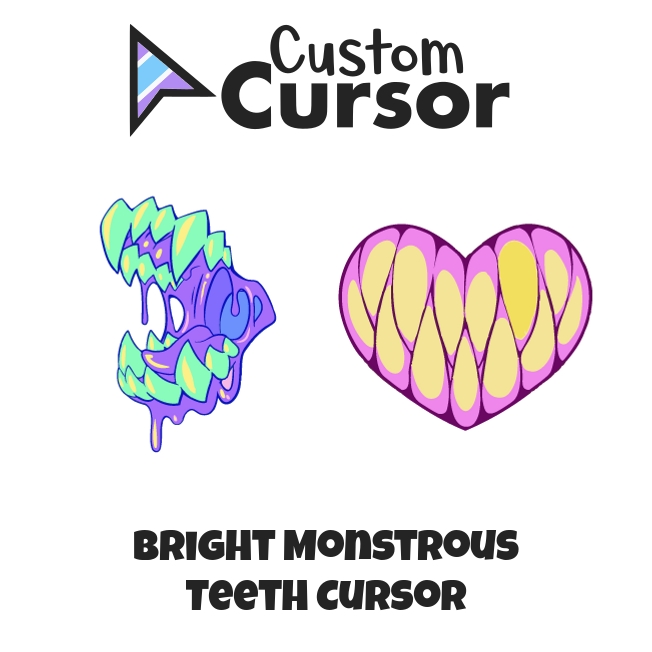 Bright Monster Teeth курсор пак – Custom Cursor