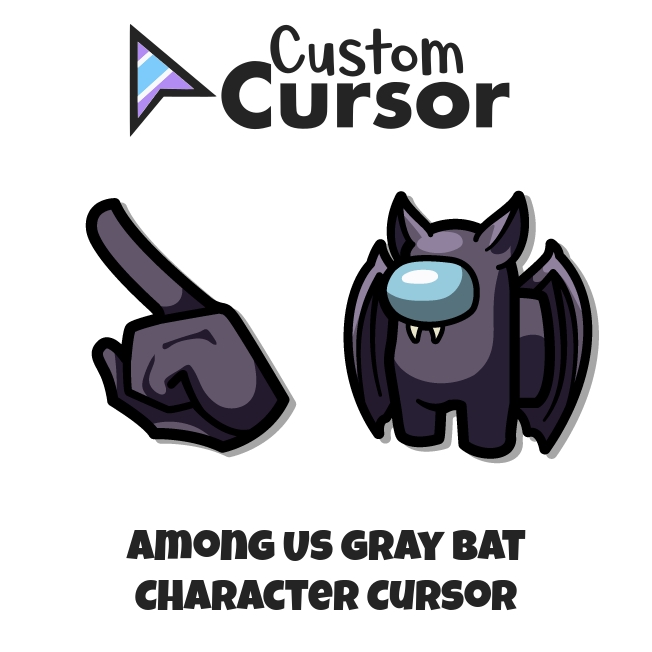 Among Us Gray Bat Character курсор пак – Custom Cursor