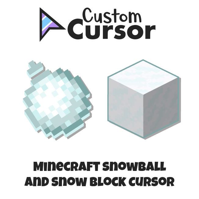 Minecraft Snowball and Snow Block cursor – Custom Cursor