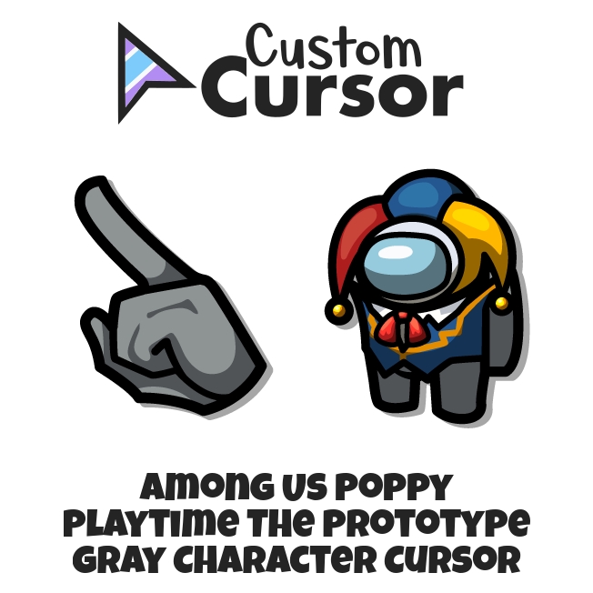Among Us Poppy Playtime The Prototype Gray Character cursor – Custom Cursor