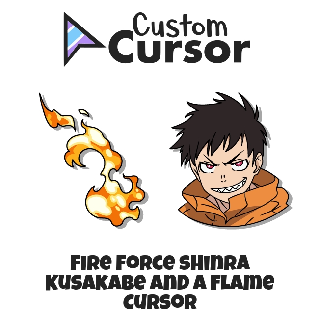 Fire Force Shinra Kusakabe and a Flame cursor – Custom Cursor
