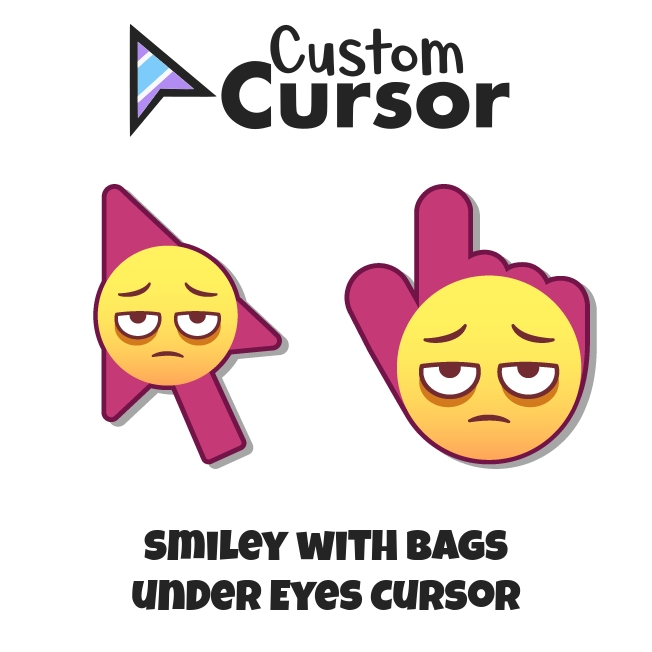 Smiley with Bags under Eyes cursor – Custom Cursor