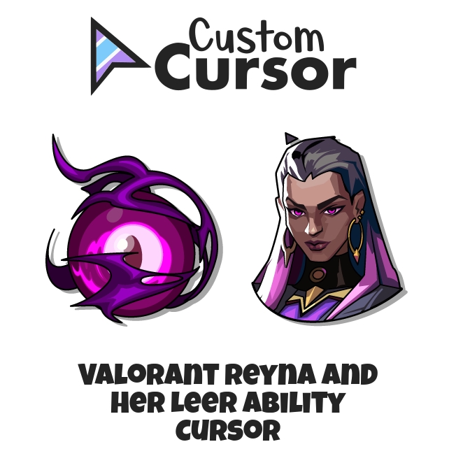 Valorant Reyna and her Leer Ability cursor – Custom Cursor