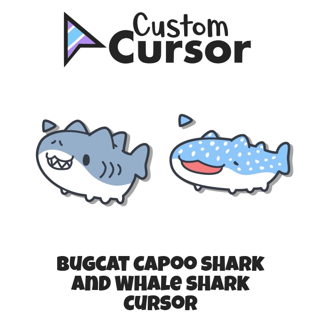 Bugcat Capoo Shark and Whale Shark cursor – Custom Cursor