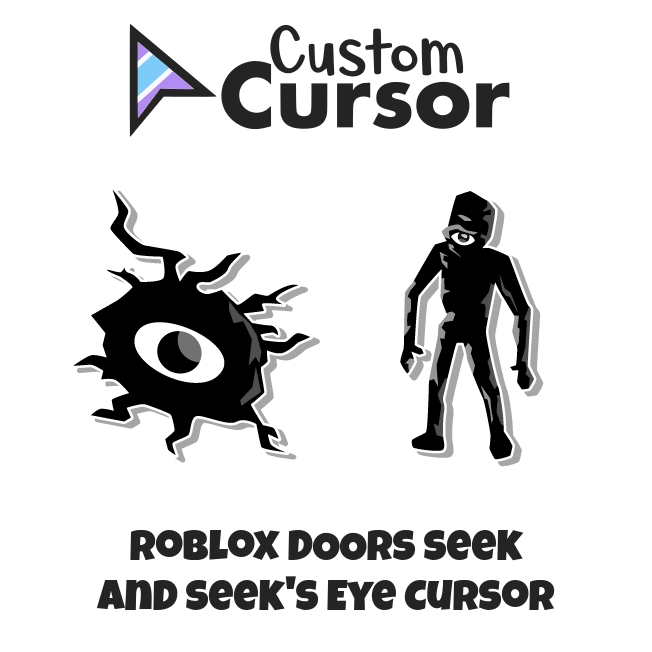 Roblox DOORS Seek and Seek's Eye cursor – Custom Cursor