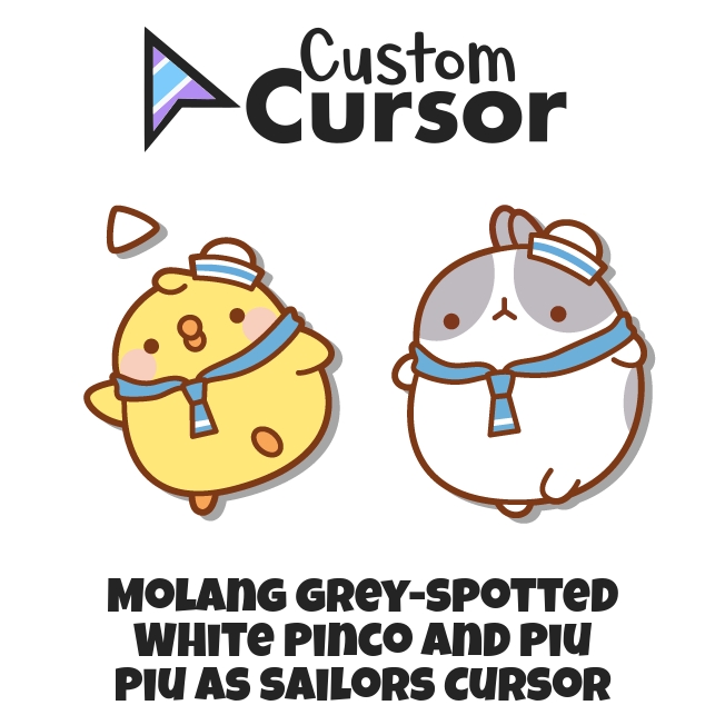 Molang Grey-Spotted White Pinco and Piu Piu as Sailors cursor – Custom ...