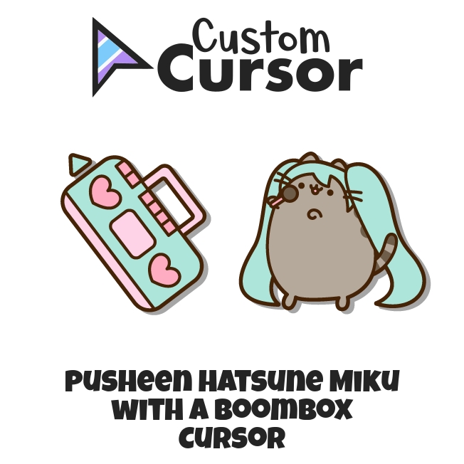 Pusheen Hatsune Miku with a Boombox cursor – Custom Cursor