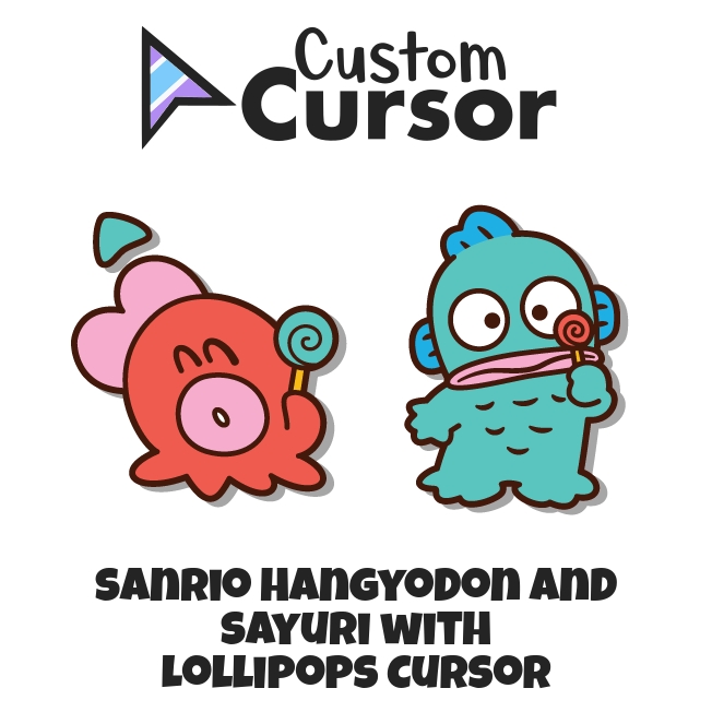 Sanrio Hangyodon and Sayuri with Lollipops cursor – Custom Cursor