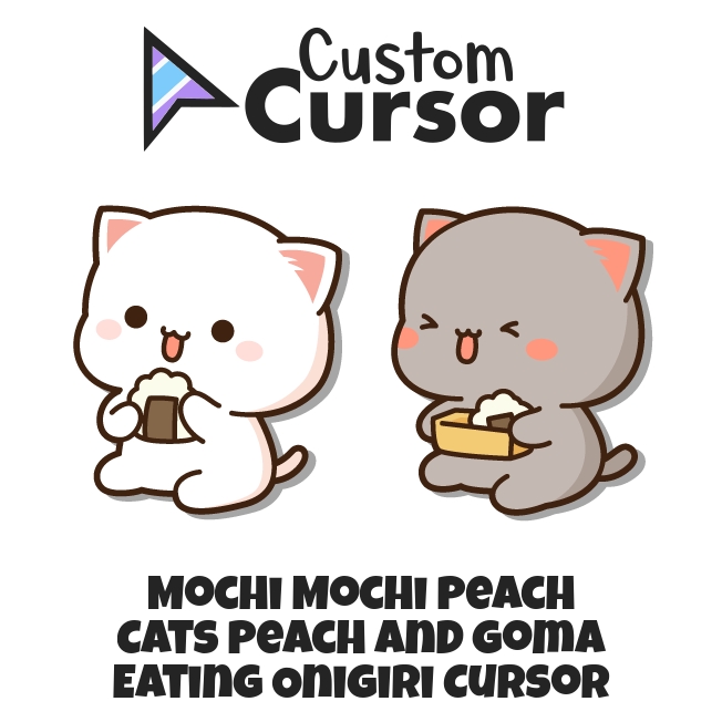Mochi Mochi Peach Cats Peach and Goma Eating Onigiri cursor – Custom Cursor