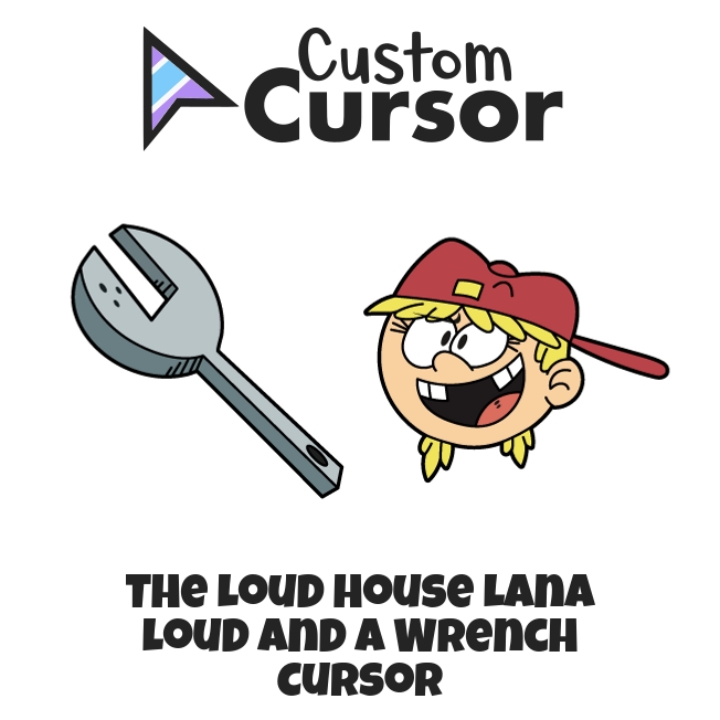 The Loud House Lana Loud and a Wrench cursor – Custom Cursor