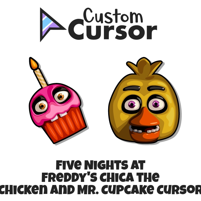 Five Nights at Freddy's Chica the Chicken and Mr. Cupcake cursor ...