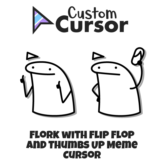 Flork with Flip Flop and Thumbs Up Meme cursor – Custom Cursor
